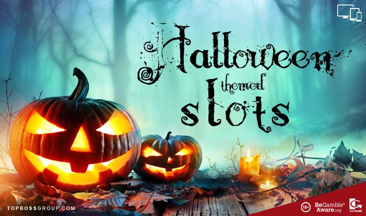 Halloween Themed Slots - Loads of Spooky Slots - Topboss Group 🎰